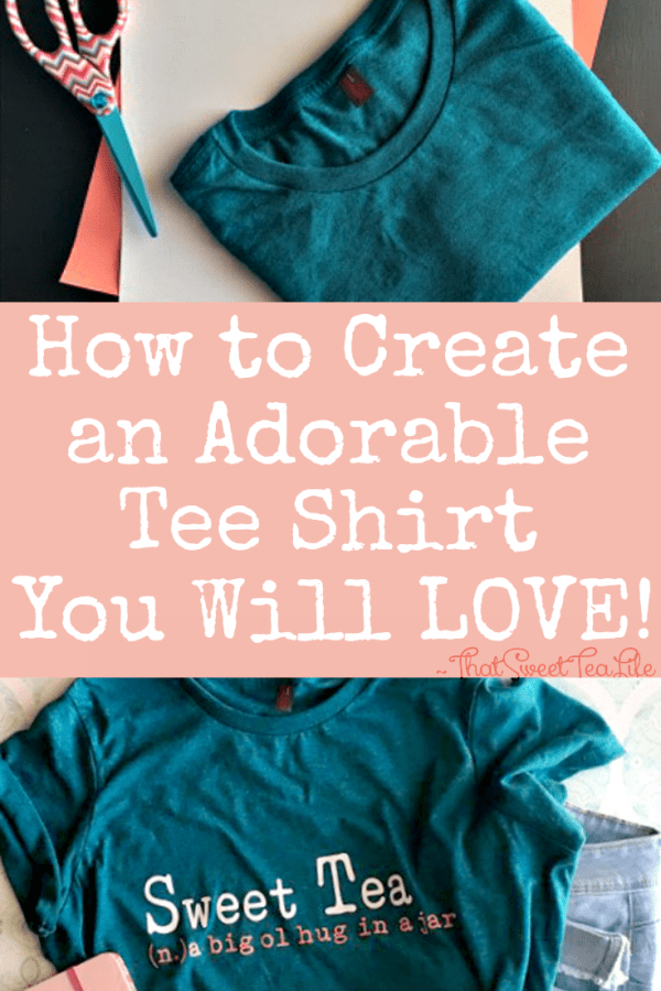 How to Make a Custom Tee You LOVE • Thet Sweet Tea Life