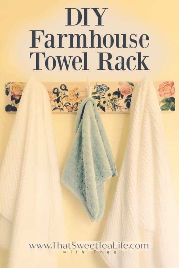 DIY Farmhouse Towel Rack • That Sweet Tea Life