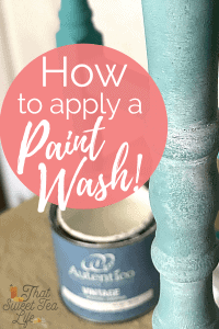 How to Paint Wash Furniture • That Sweet Tea Life