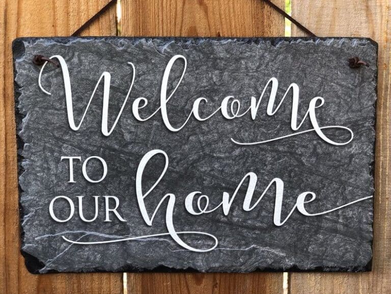 19 Awesome Welcome to Our Home Signs