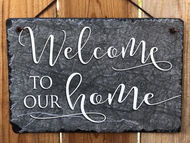 19 Awesome Welcome to Our Home Signs